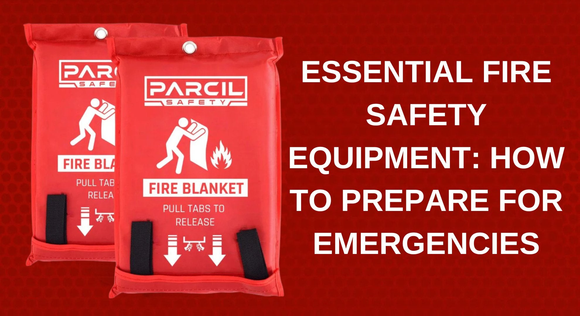 Essential Fire Safety Equipment: Preparing for Emergencies