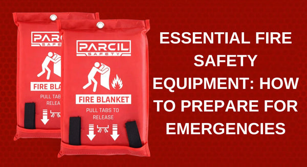 Essential Fire Safety Equipment: Preparing for Emergencies