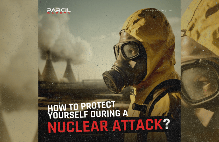 How to Protect Yourself During a Nuclear Attack | Parcil Safety Guide